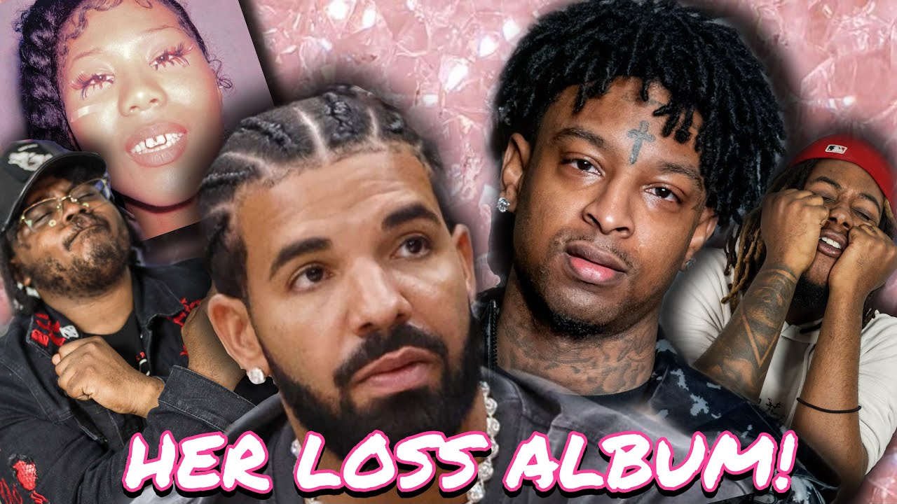 DRAKE & 21 SAVAGE BACK SENDING SHOTS | HER LOSS ALBUM REACTION| IS THIS ...