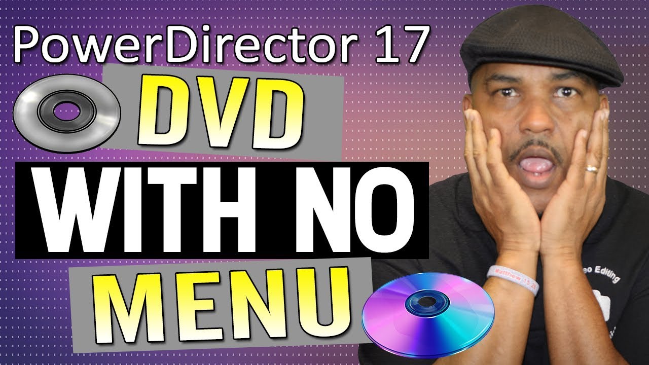 How to Make A DVD Disc Without A Menu | PowerDirector - YouTube