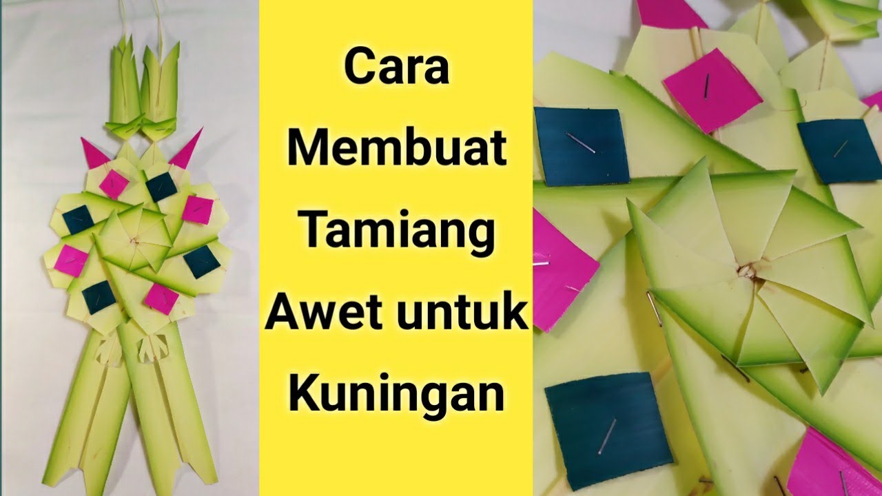 cara membuat sampian tamiang awet untuk kuningan - YouTube