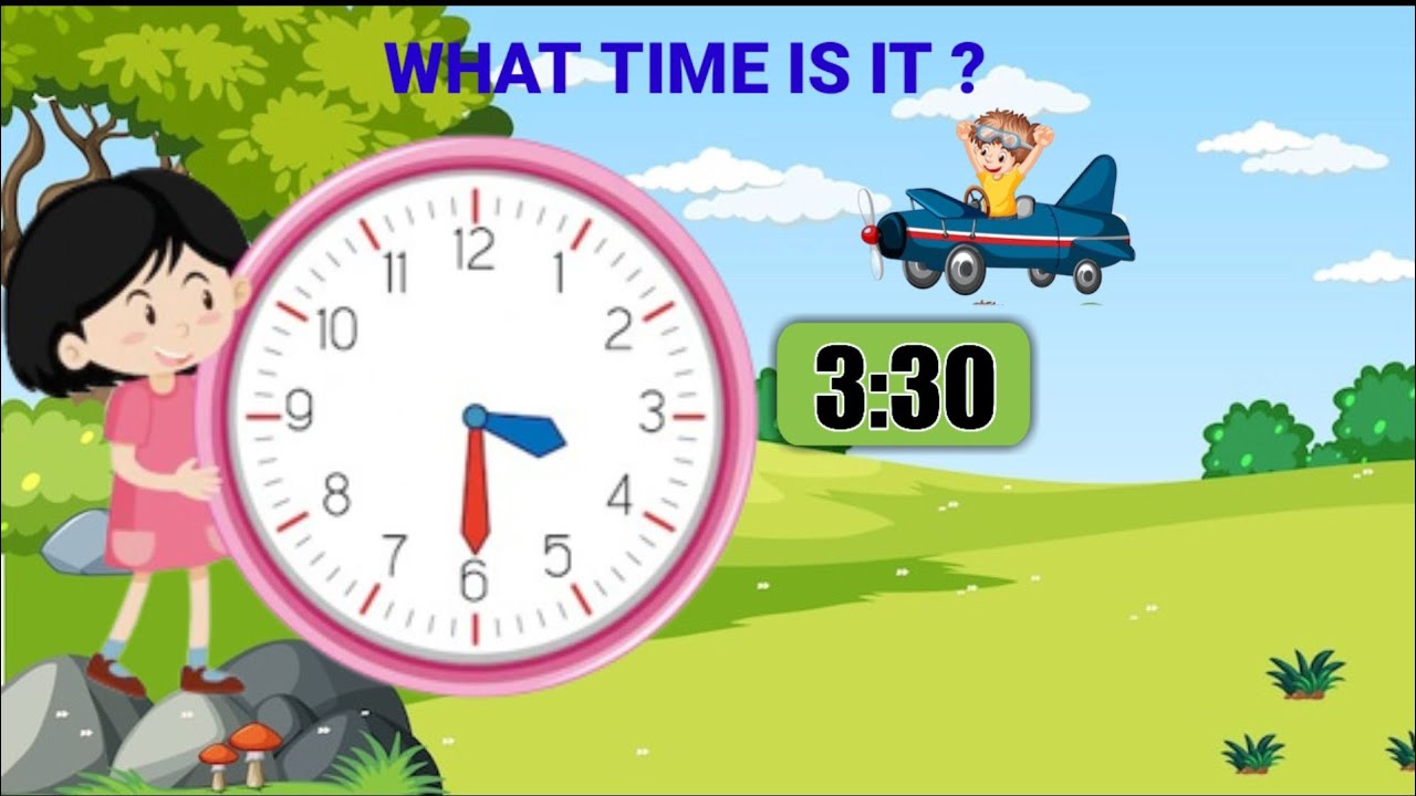 What Time Is It || Telling The Time For Kids || Clock Time For Kids ...