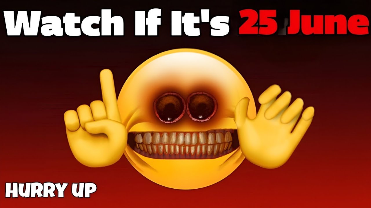 Watch This If It's 25 June ...( Hurry Up ! ) - YouTube