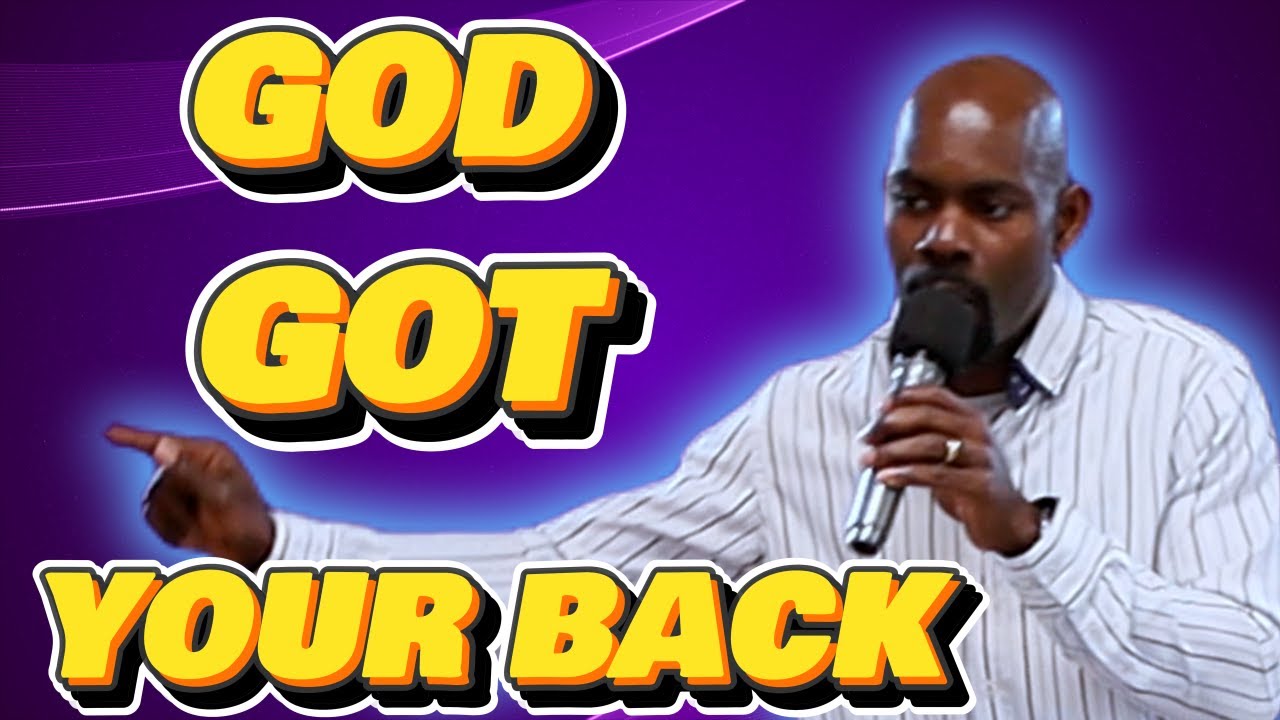 GOD GOT YOUR BACK. GOD IS FOR YOU SO WHO CAN BE AGAINST YOU? - YouTube