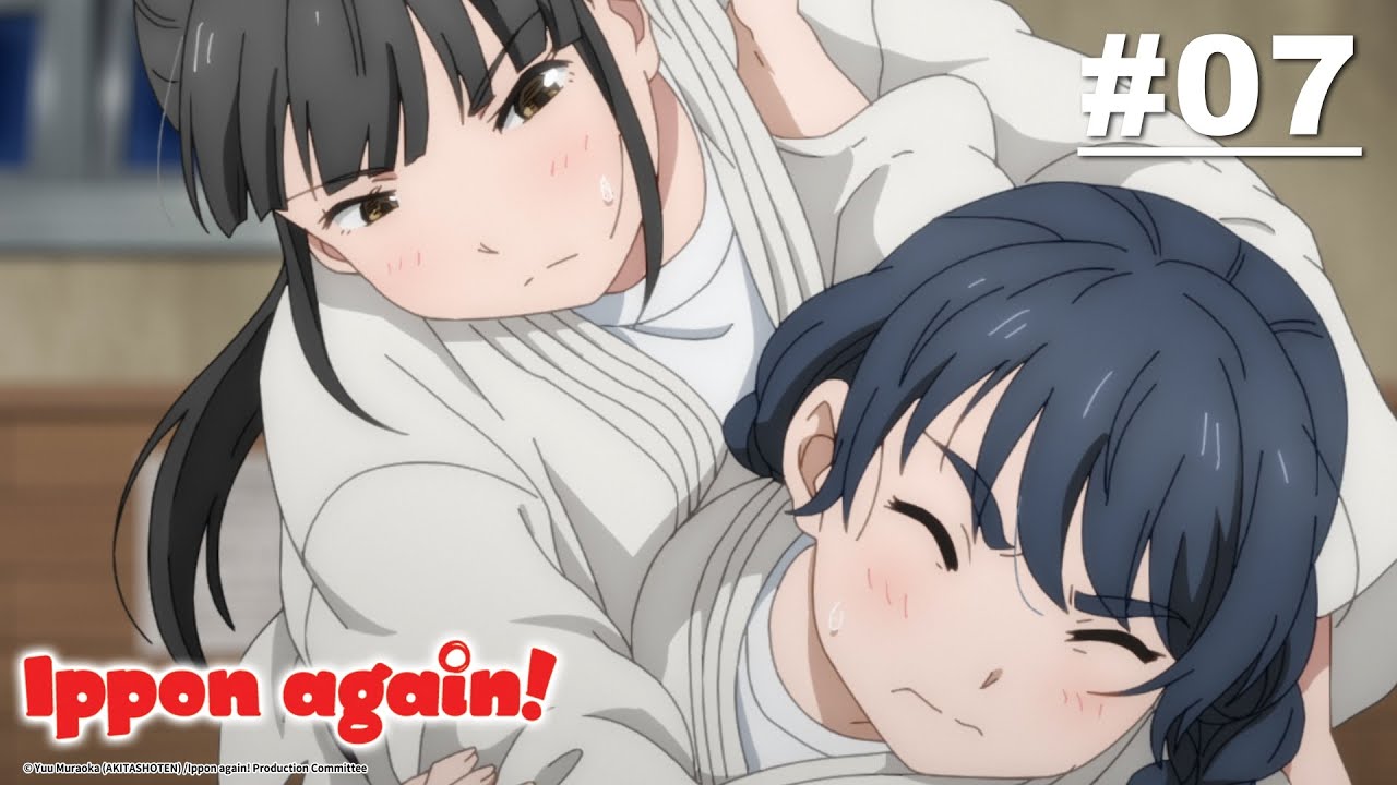 Ippon again! - Episode 07 [English Sub] - YouTube