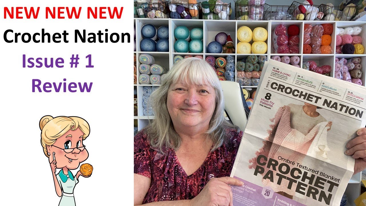 Crochet Nation Issue # 1 has arrived. Let's Look Inside!! - YouTube