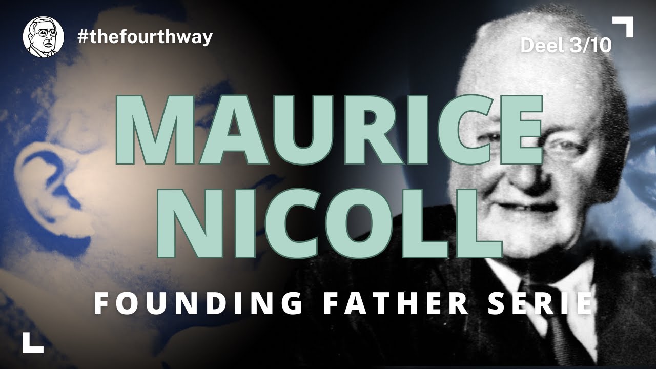 Maurice Nicoll | Founding Father of The Fourth Way [3] - YouTube
