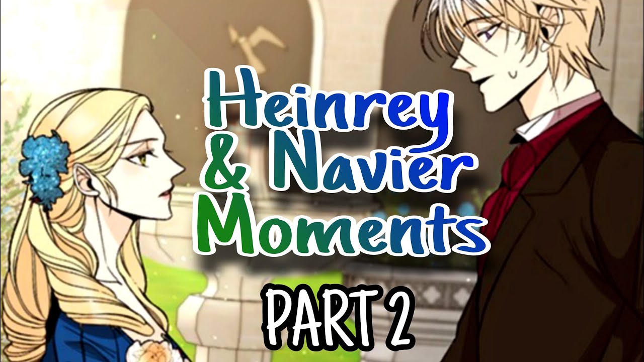 Heinrey x Navier Moments (With Chapter Numbers) Part 2 - YouTube