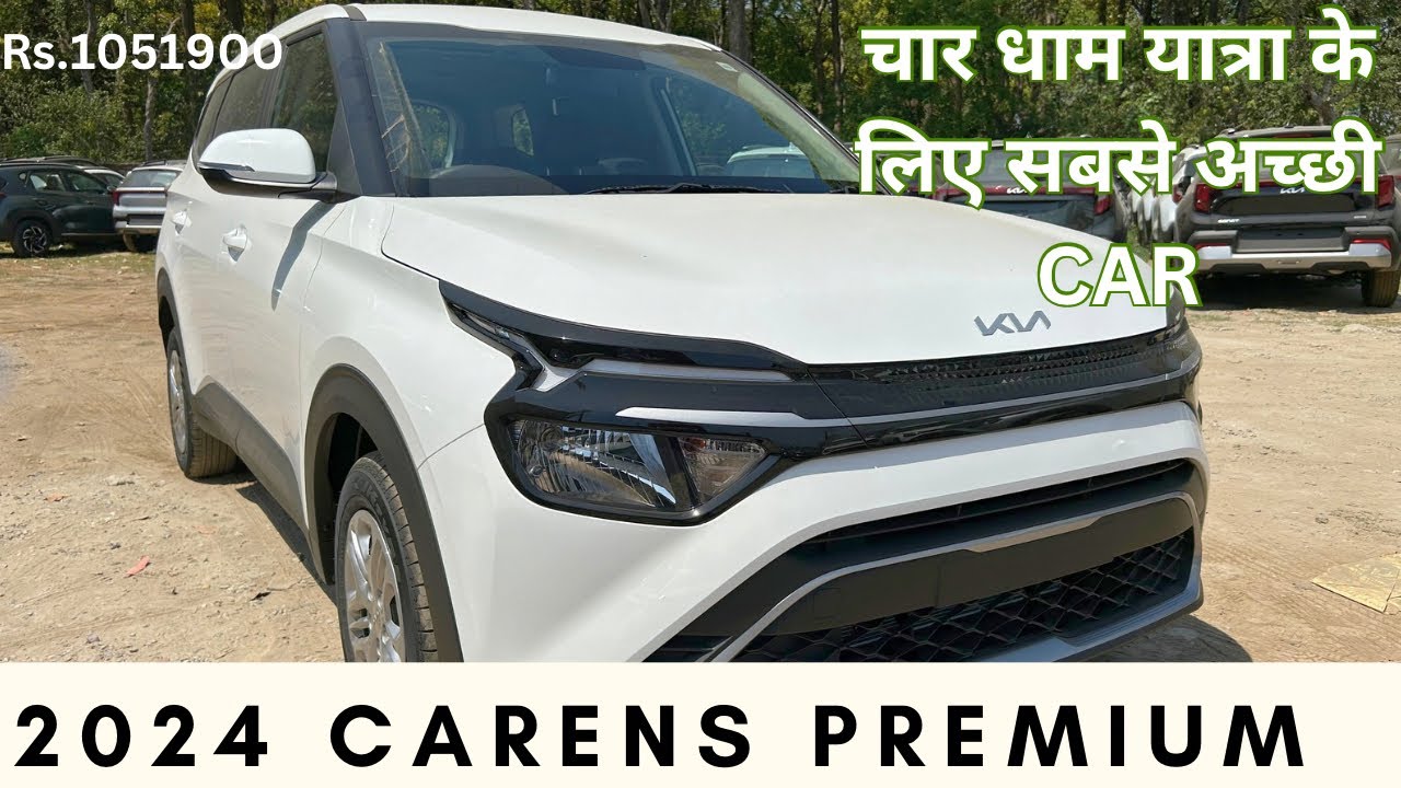 2024 Carens Premium || Best Car for Char dham Yatra | Carens Base model ...