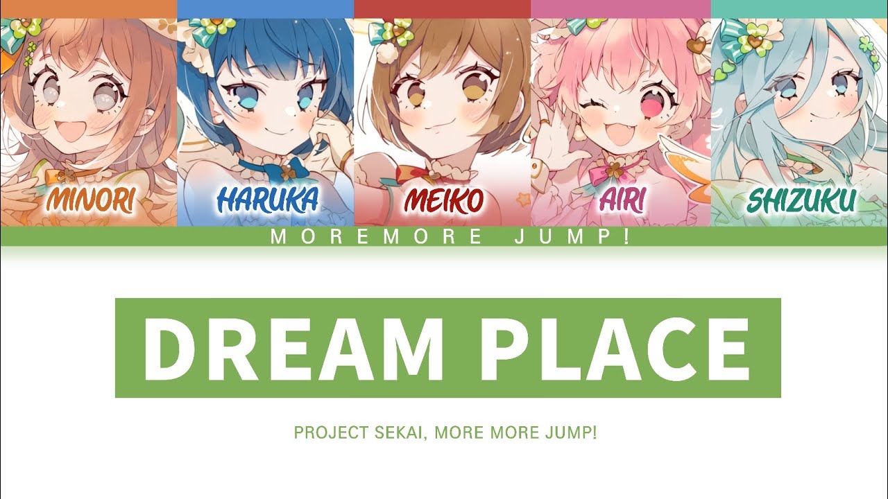 [프로세카] MORE MORE JUMP! 「DREAM PLACE」 세카이 full ver 한글 가사 (プロセカ/DREAM ...