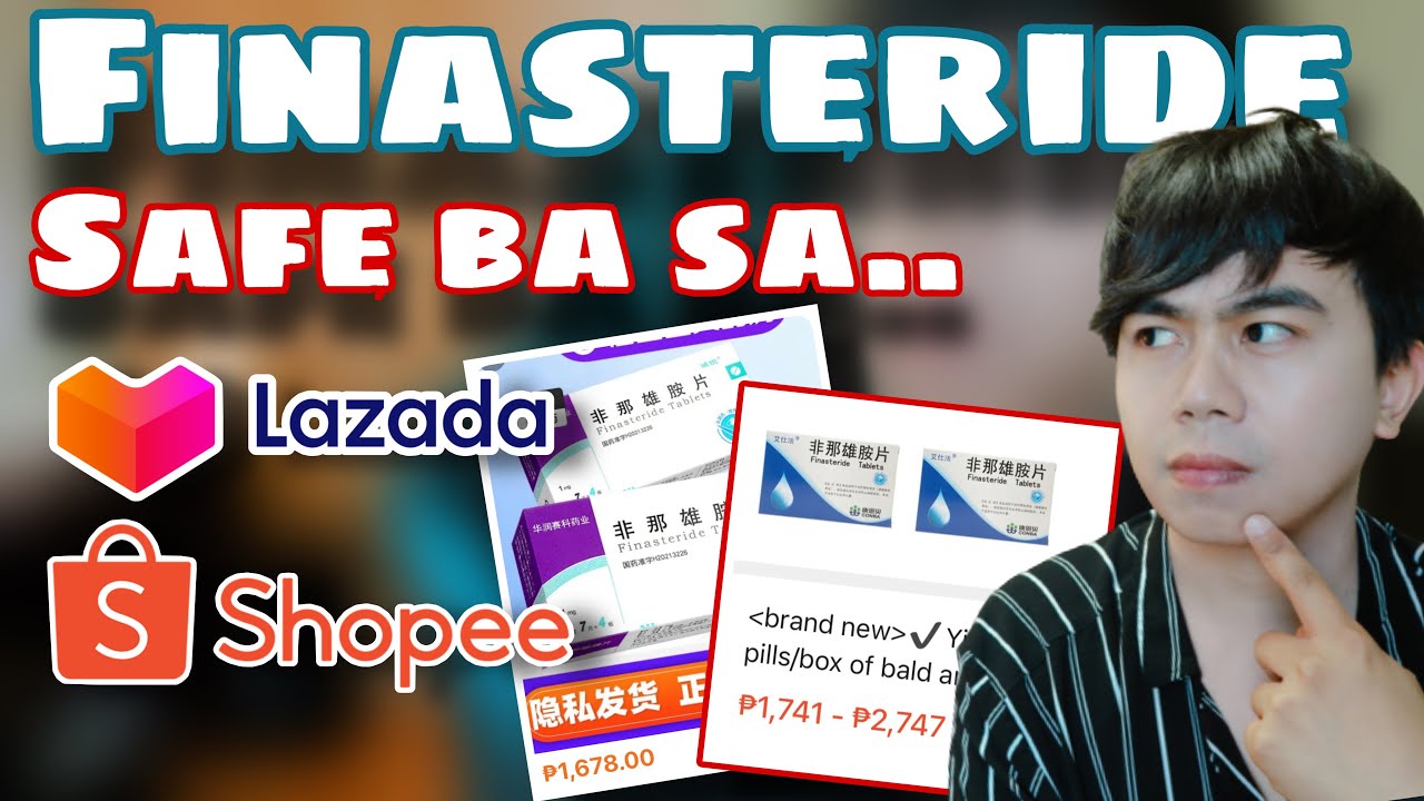 🇵🇭 SAFE BA? na bumili ng FINASTERIDE sa SHOPEE at LAZADA? - YouTube