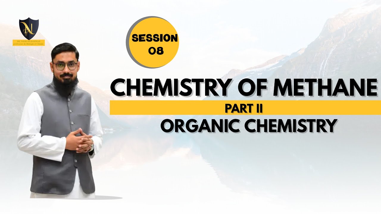 Chemistry of Methane | part ii | Organic | Session 8 | O Chem - YouTube