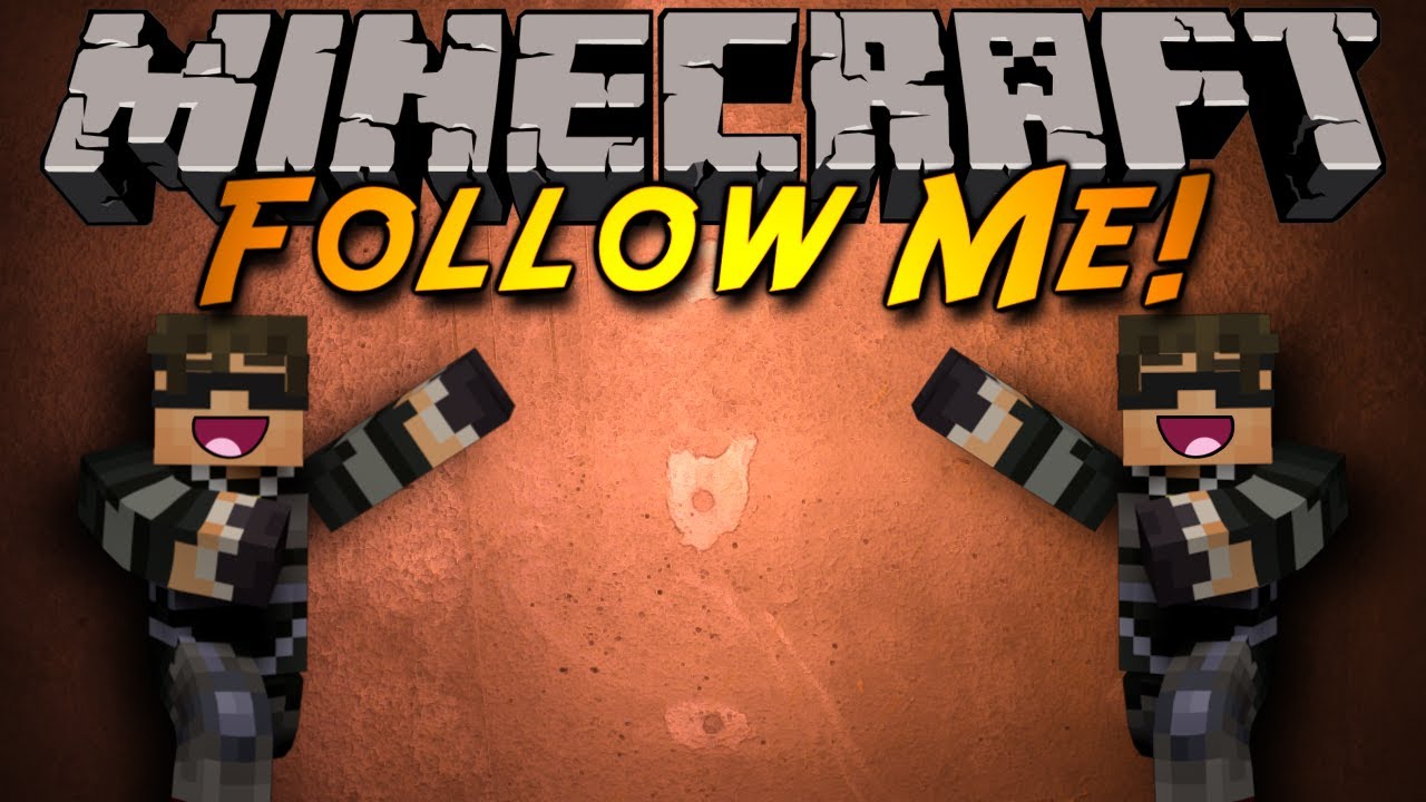 Minecraft: Follow Me! - YouTube