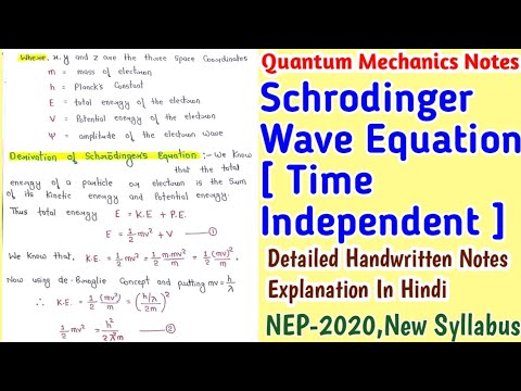 Schrodinger's Wave Equation [ Time Independent ] Quantum Mechanics ...