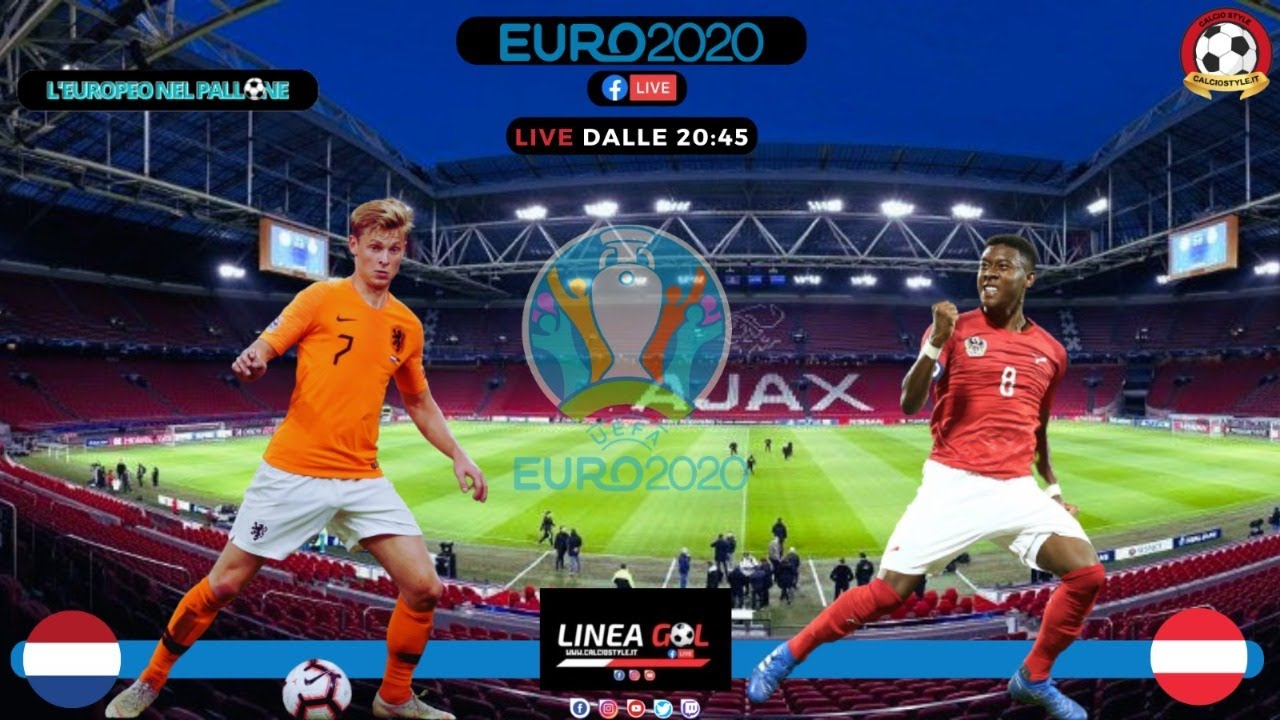 OLANDA-AUSTRIA / LIVE STREAMING / EURO 2020 / DIRETTA LIVE - YouTube