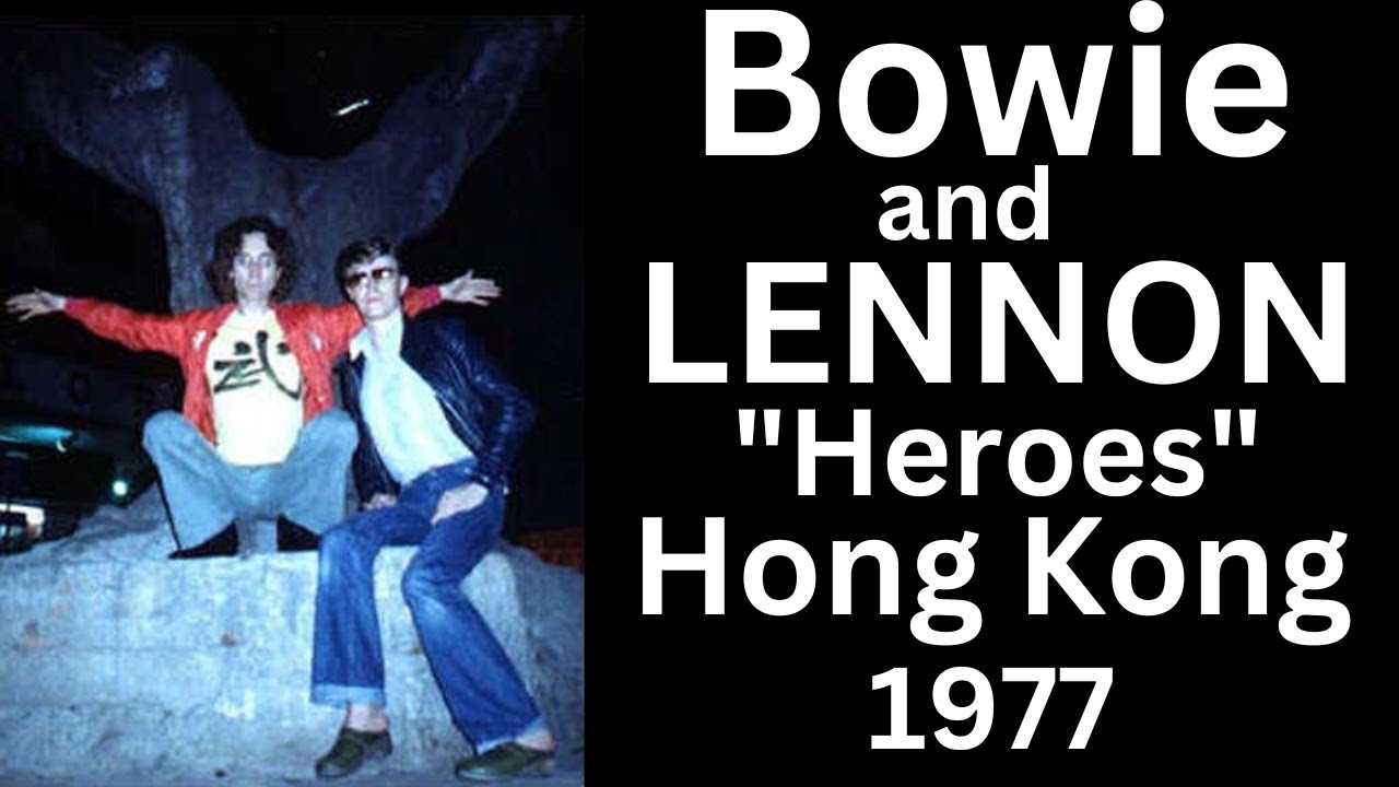 David Bowie and John Lennon - Heroes - Hong Kong 1977 - YouTube