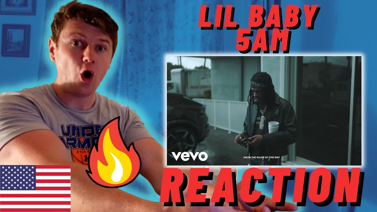 Lil Baby - 5AM (Official Video) - IRISH REACTION - YouTube