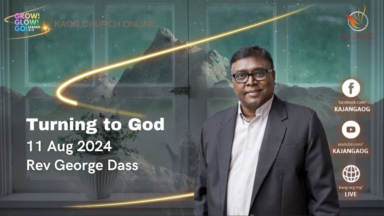 (English Service) 11 Aug 2024 : Turning to God / Rev George Dass - YouTube