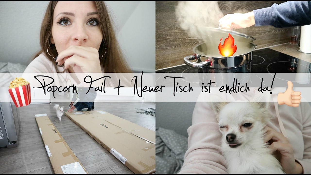 🍿POPCORN FAIL + NEUER TISCH IST DA👍🏽 - MY LIFE #19 - YouTube