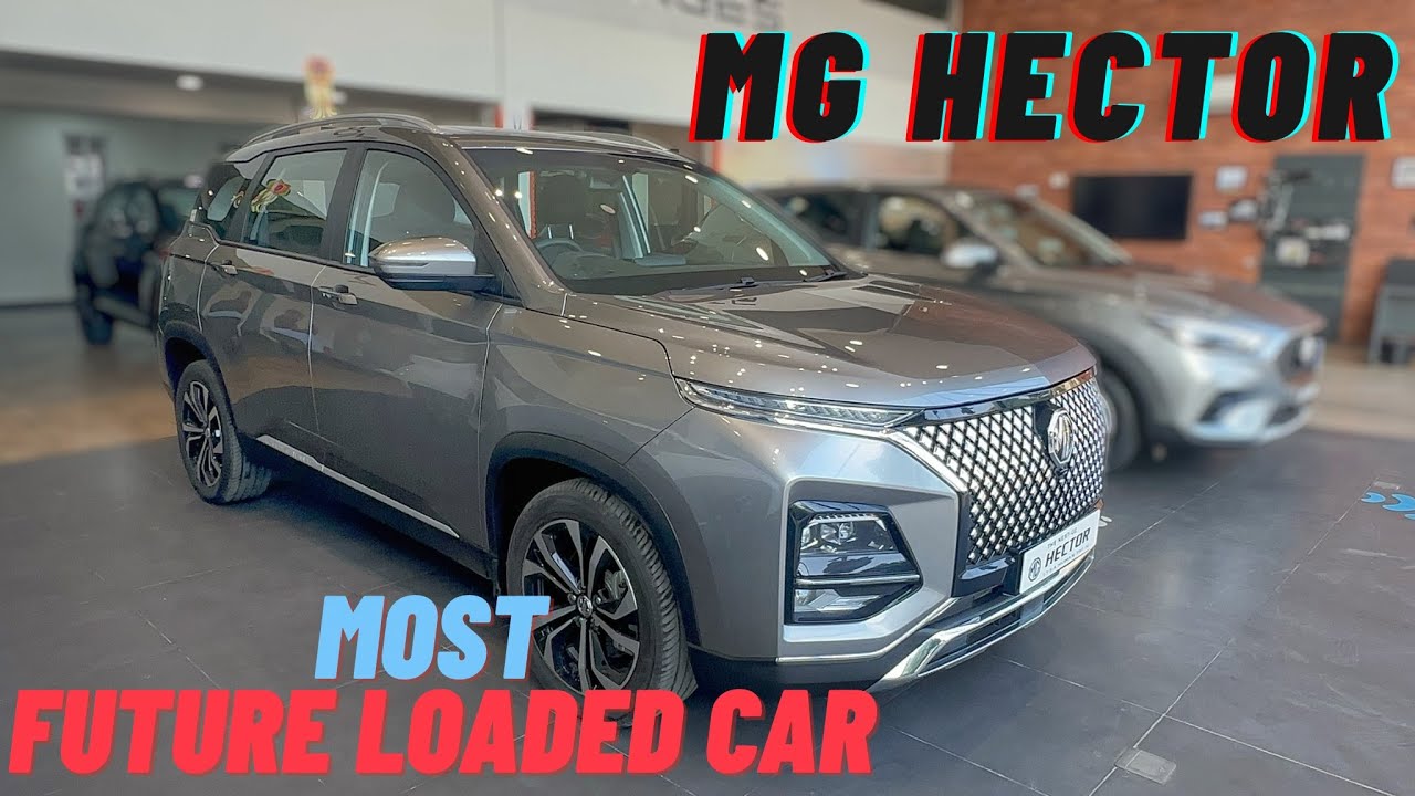 MG Hector /Select Pro variant / Mid variant but feel like top model car ...
