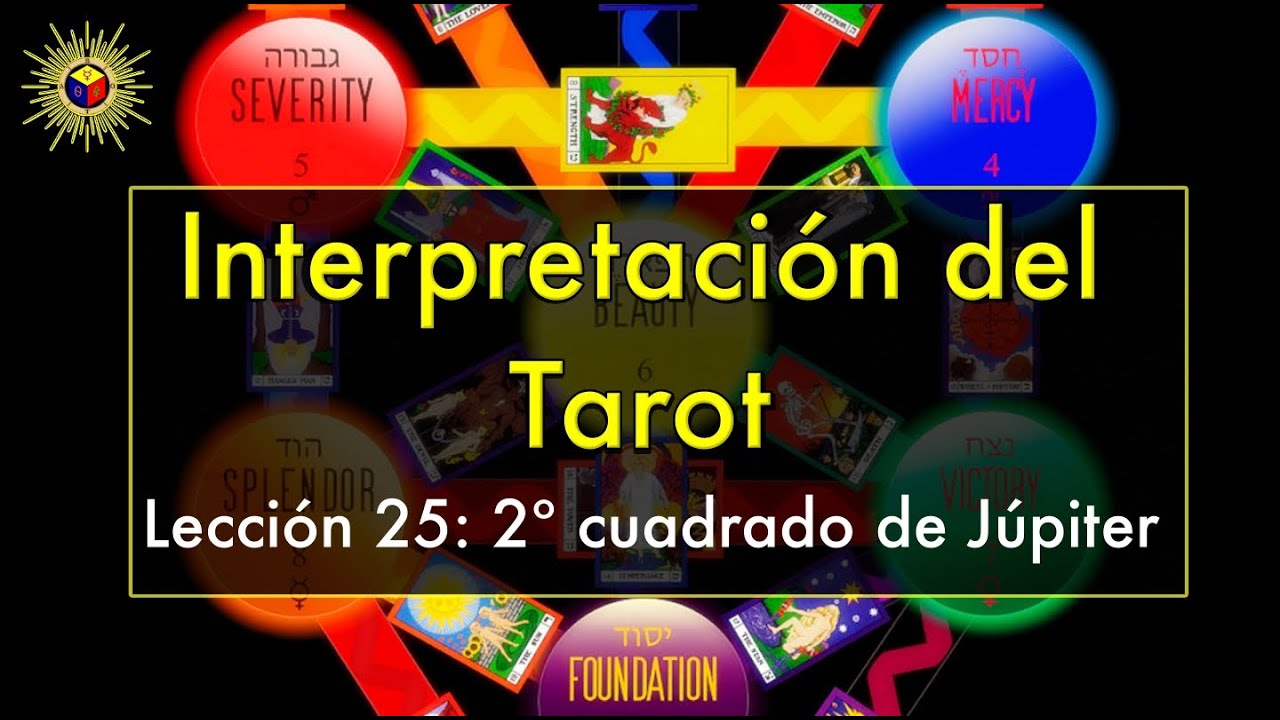 Lección 25 Interpretación del Tarot : Segundo Cuadrado Júpiter - YouTube