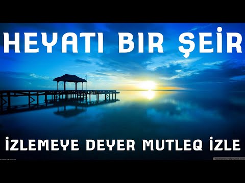 BU ŞEİR HEYATI BİR ŞEİRDİ VASİF KÜRDEMİRLİ 2019