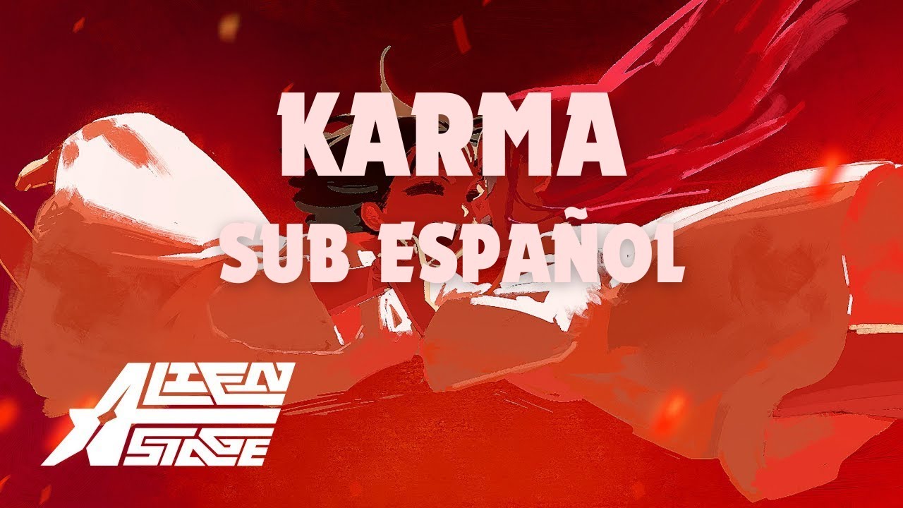 KARMA - Alien Stage | Sub español [VIVINOS] - YouTube