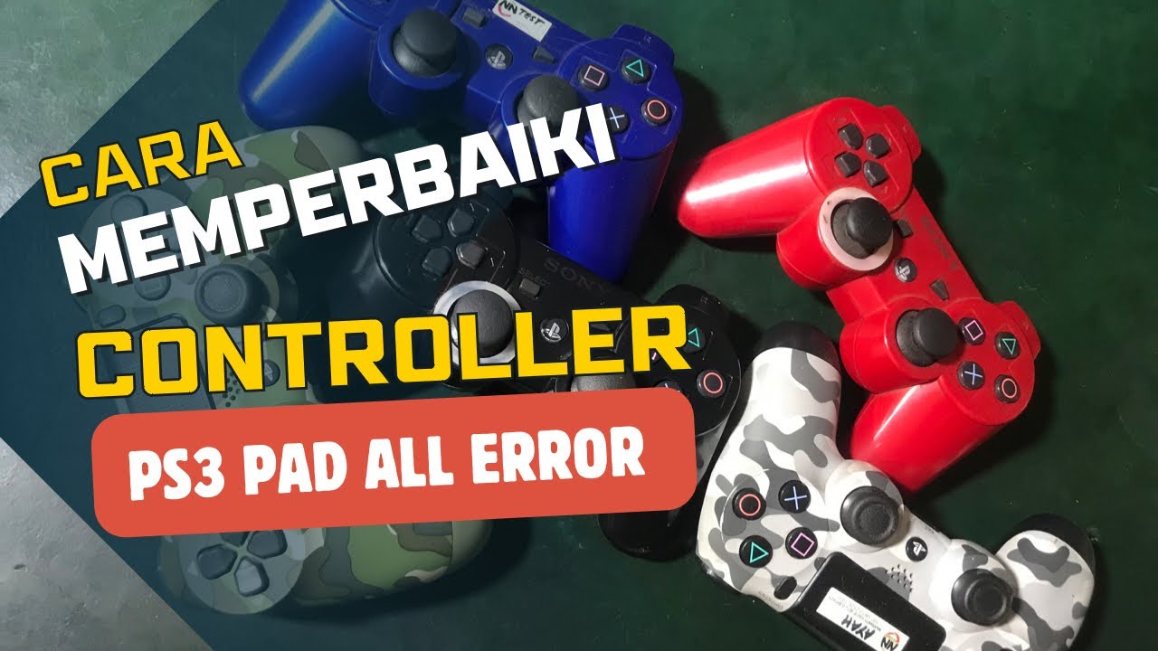 CARA MEMPERBAIKI CONTROLLER PS3 ERROR || SOLVED CONTROLLER PS3 ALL PAD ERROR - YouTube