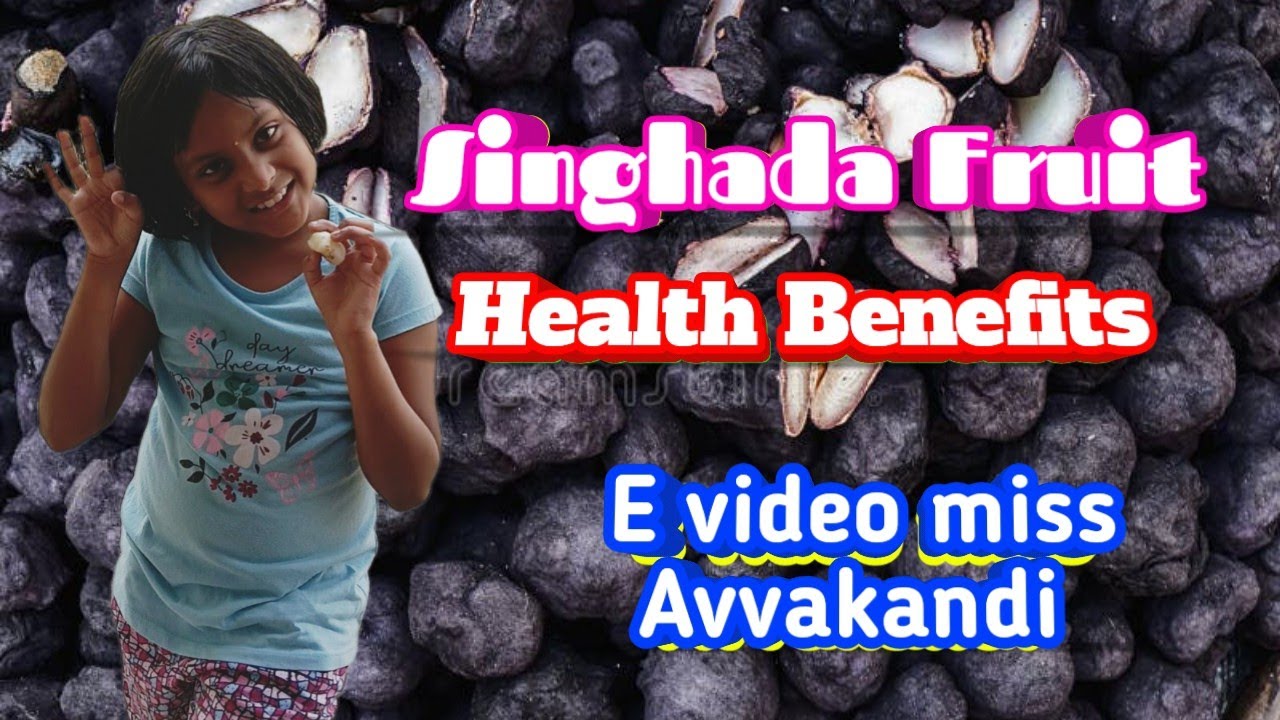 Singhada Fruit Health Benefits ️😍 - YouTube
