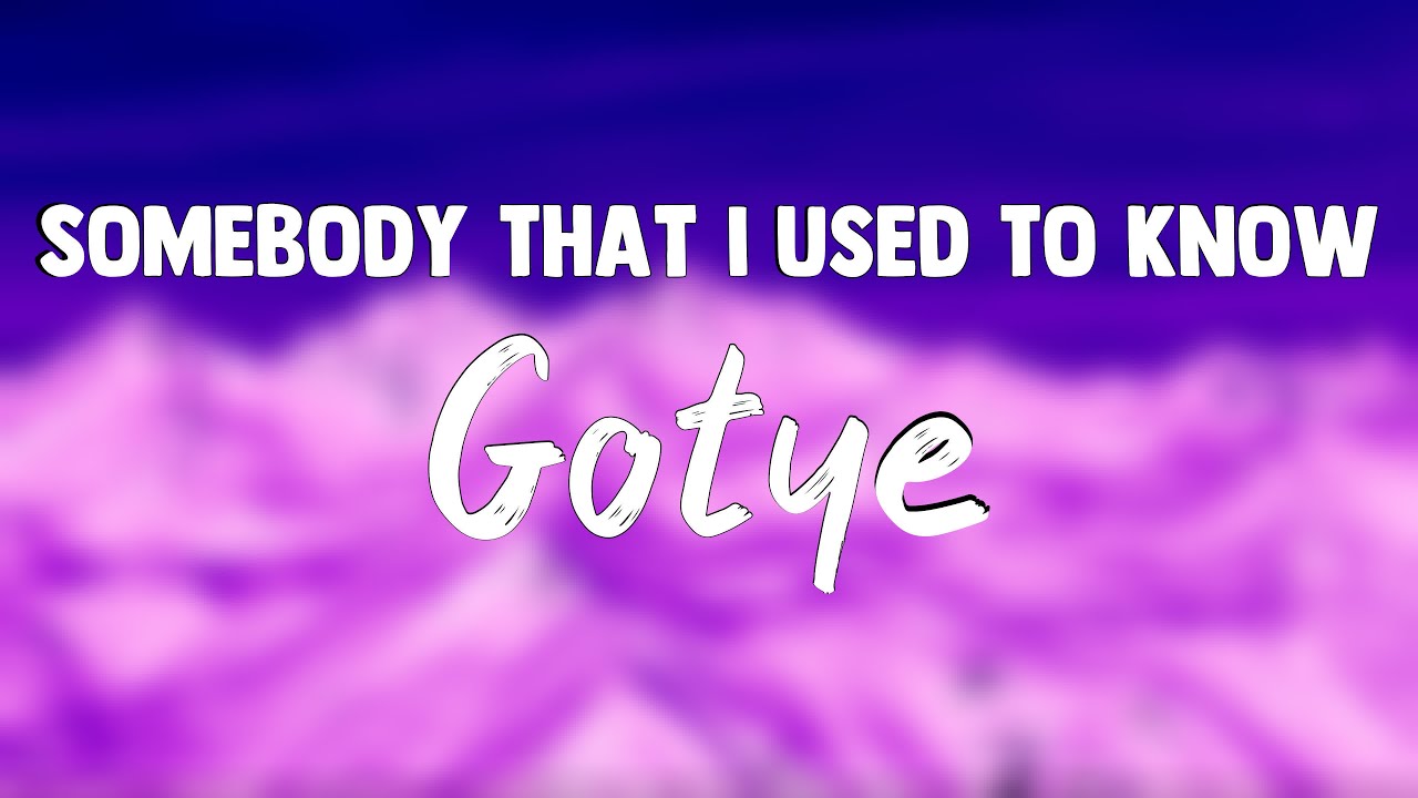 Somebody That I Used To Know - Gotye (Lyrics) 🧉 - YouTube