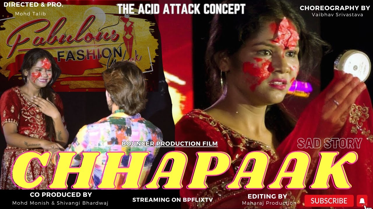 CHAPAAK : The Acid Attack | Fabulous Fashion Week | Presented by # ...