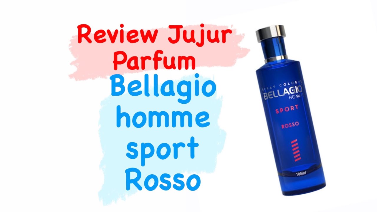 Review Jujur Parfum Bellagio Homme Sport Rosso - YouTube