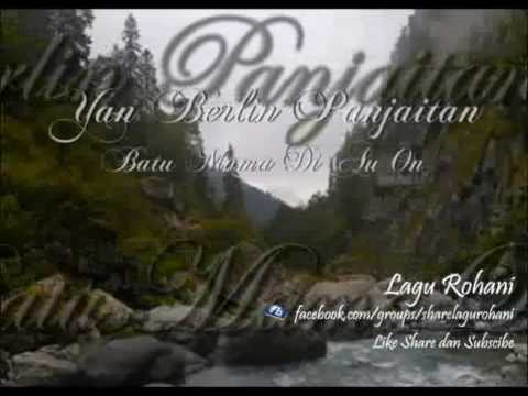 Batu Mama Di Au On - Yan Berlin Panjaitan - YouTube
