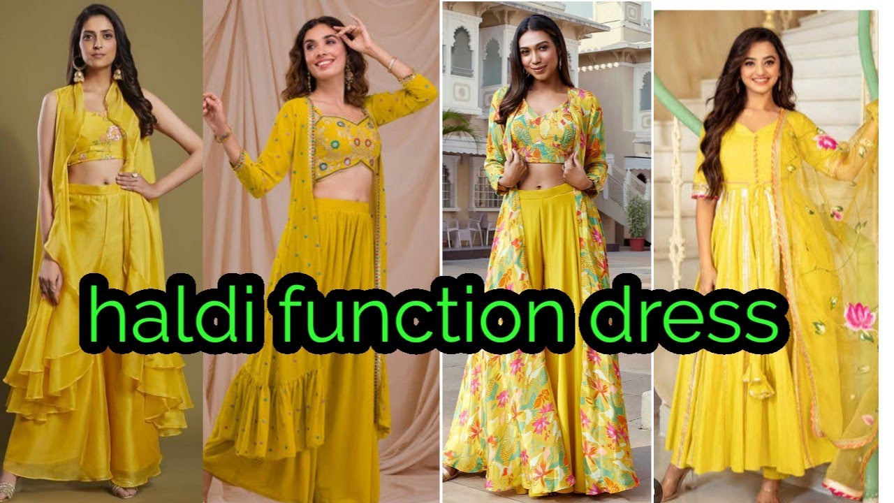 haldi function dress design ll haldi function ke liye ek Se Badhkar Ek ...