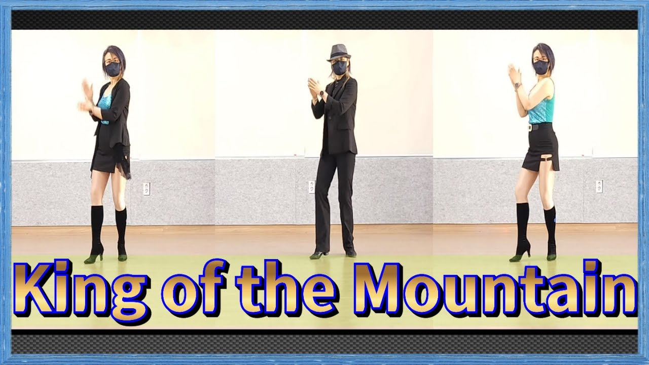 💃🤗 King of the Mountain Line Dance [제이엠피라인댄스] / DEMO / 동호회, 4동 5동 수업자료 ...