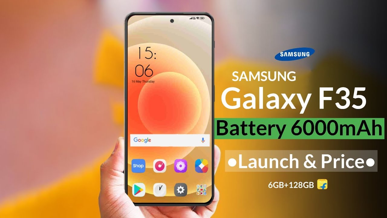 Samsung Galaxy F35 5G launch date Coming Soon With 6000mAh big battery ...