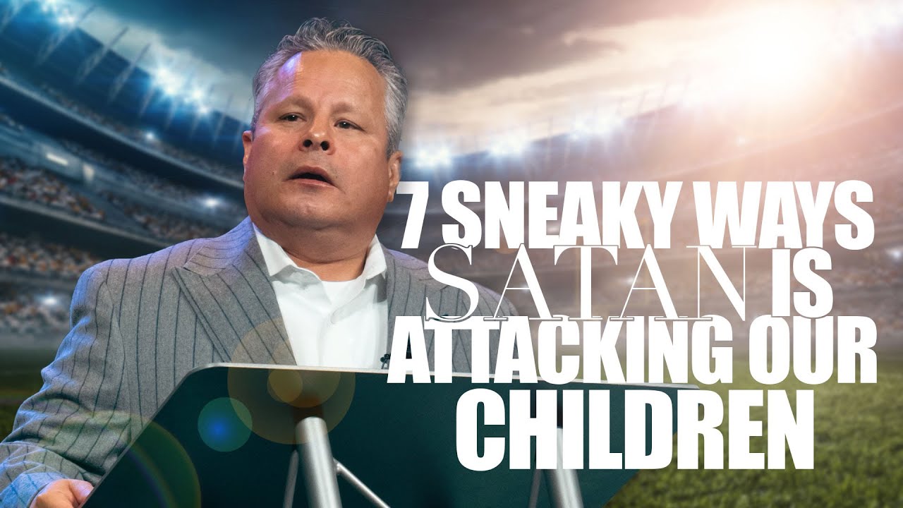 7 Sneaky Ways Satan Is Attacking Our Children | Part 1 | The Home Team ...