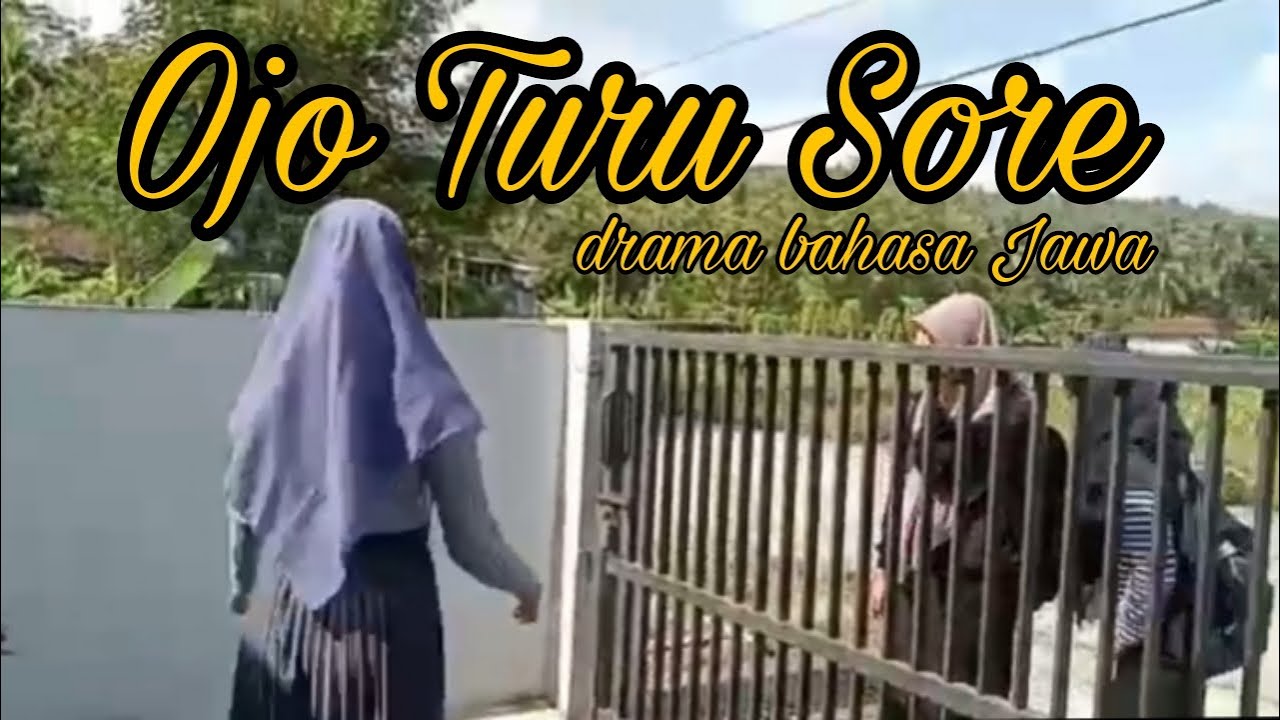 Ojo turu sore || drama hasil tugas bahasa Jawa, Melani DKK - YouTube