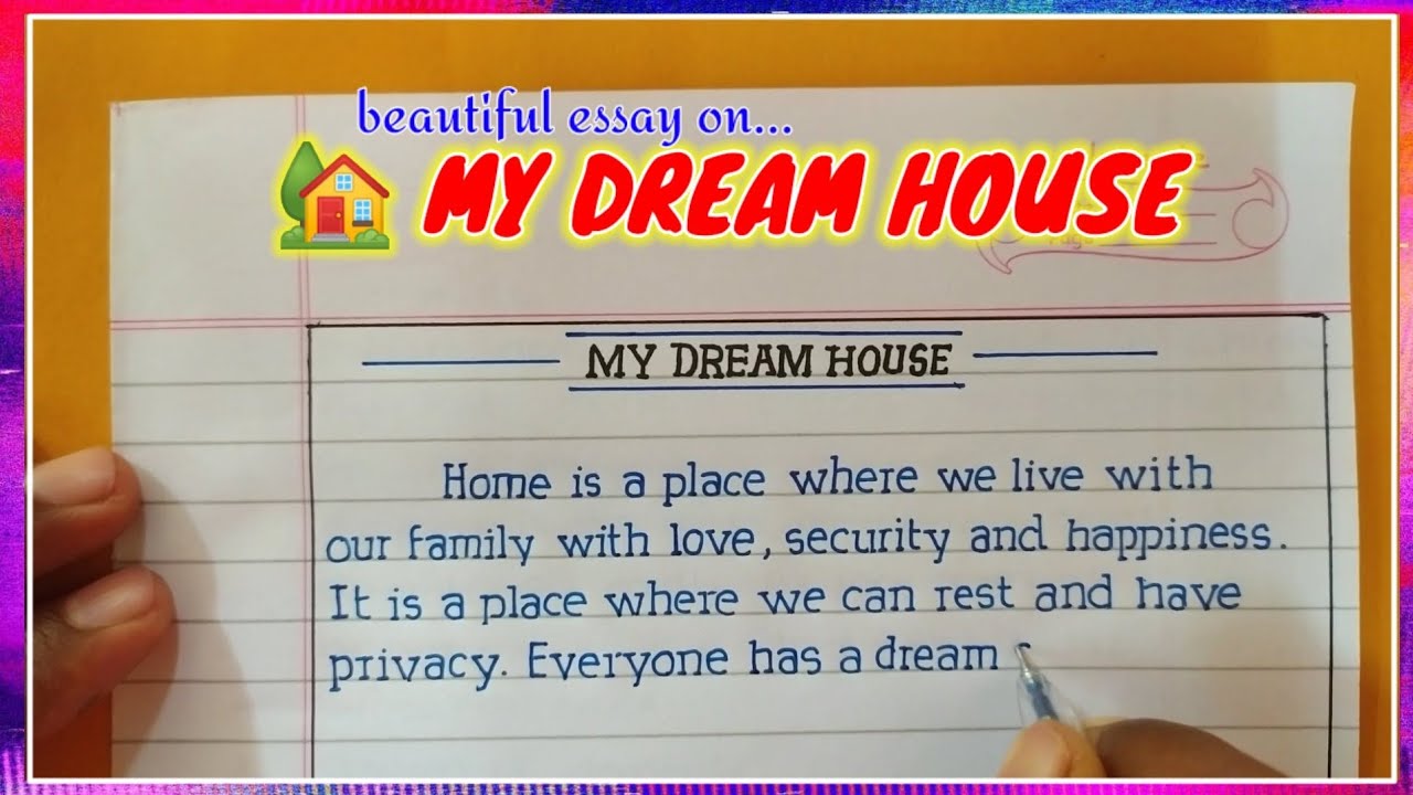 Essay on my dream house | my dream house essay in english - YouTube