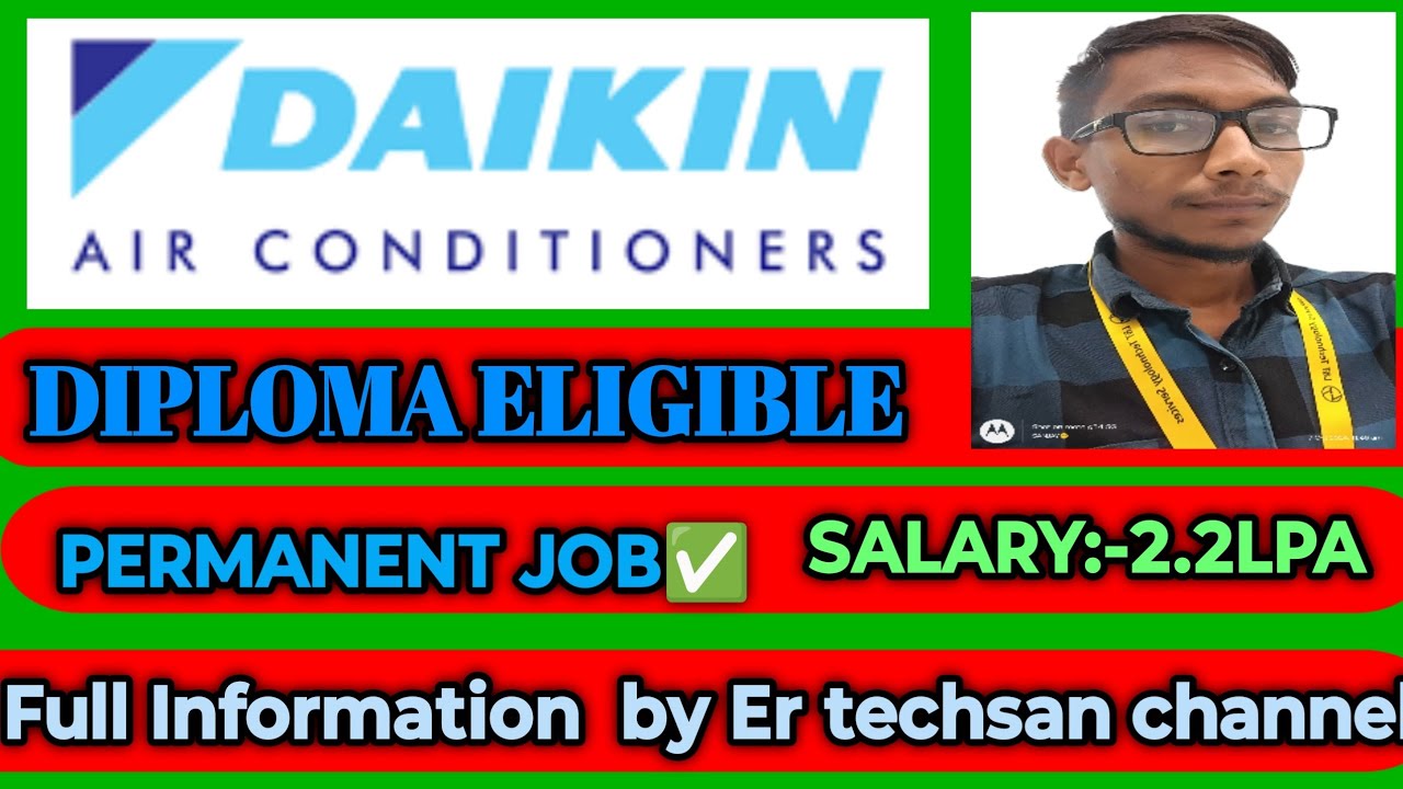 Daikin AC New recruitment 2025 l freshers new hiring l DIPLOMA new job ...