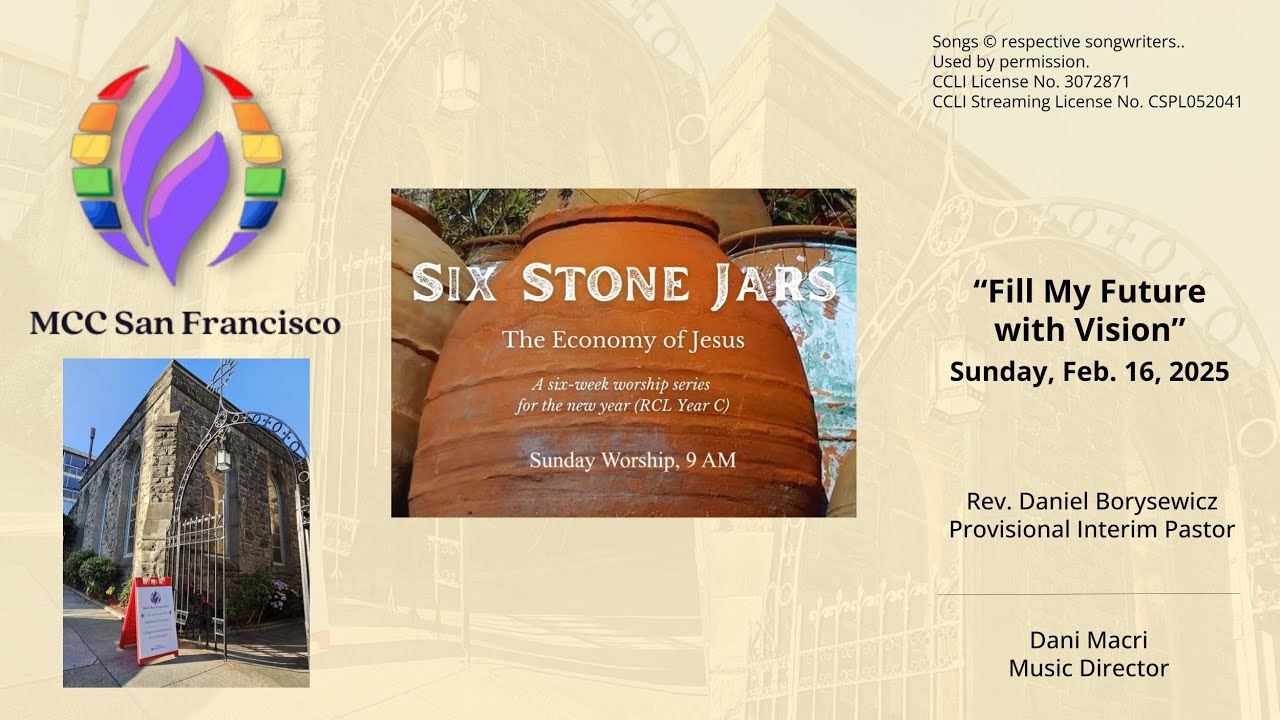 MCCSF Sunday Gathering - February 16, 2025 - Six Stone Jars Series ...