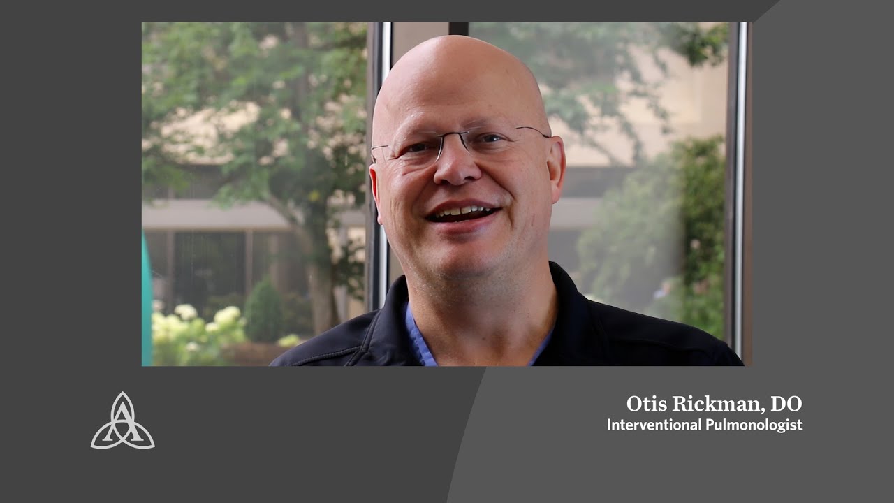 Meet Otis B. Rickman, DO, Pulmonary Medicine, Interventional ...