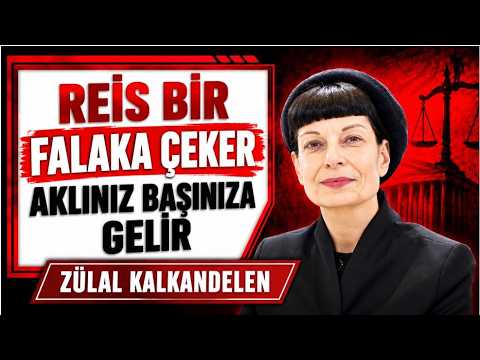 ZÜLAL KALKANDELEN - REİS BİR FALAKA ÇEKER AKLINIZ BAŞINIZA GELİR