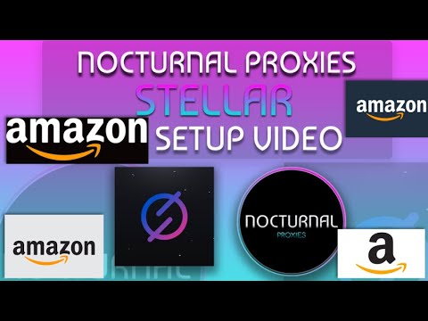 Stellar AIO's AMAZON: Sessions, How-To, Task Setup, Accounts, Proxies, & Everything You Need ...