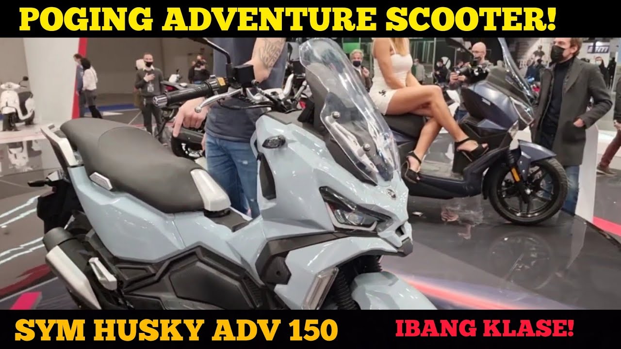 SYM HUSKY ADV 150! | SOBRANG POGI | ILALABAS KAYA SA PILIPINAS? - YouTube