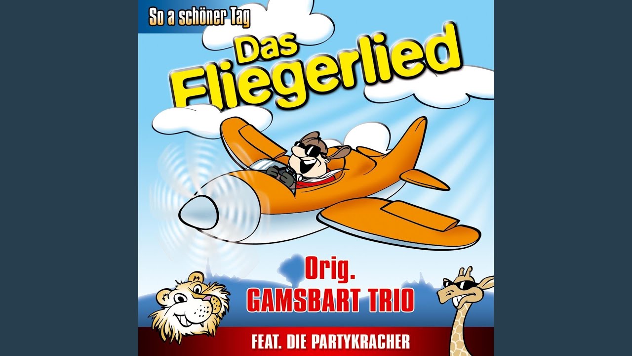 So a schöner Tag (Das Fliegerlied) (feat. Die Partykracher) (feat. Die ...
