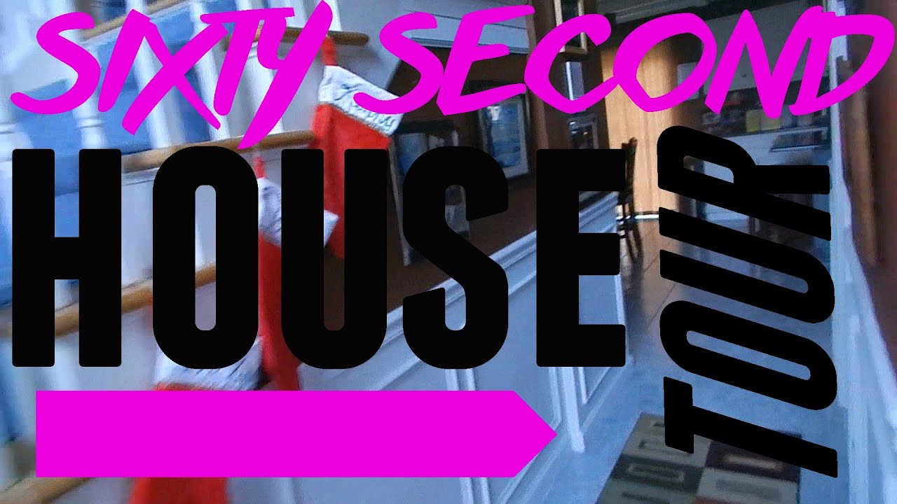 HOUSE TOUR IN 60 SECONDS - YouTube