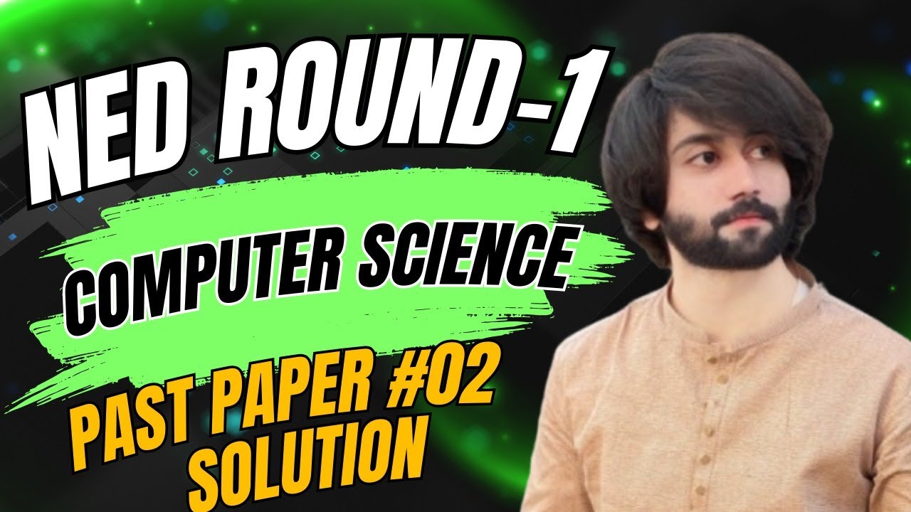 NED Computer Past Papers I NED Computer Science Past Papers Solution I NED Computer Past Paper ...