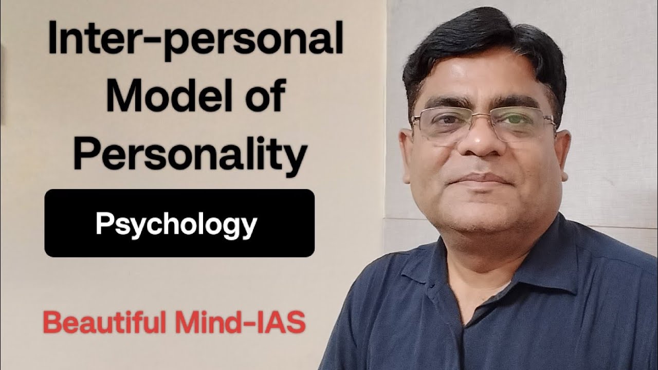 Interpersonal model of personality | psychology| UPSC, NET JRF, BEd ...