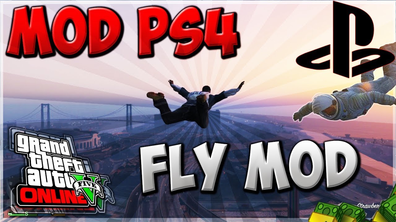 GTA5: NOUVEAU MOD PS4 "FLY MOD" !!! [PS4 1.76] - YouTube