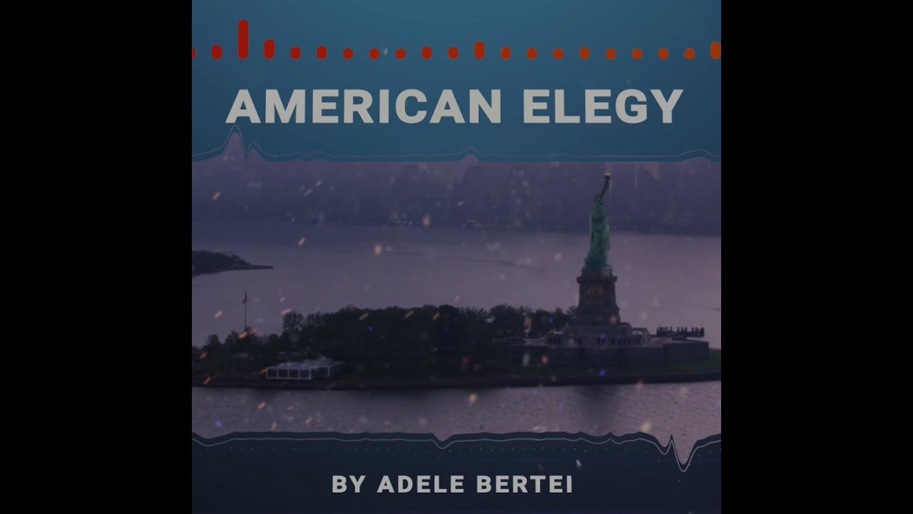 AMERICAN ELEGY by ADELE BERTEI - YouTube