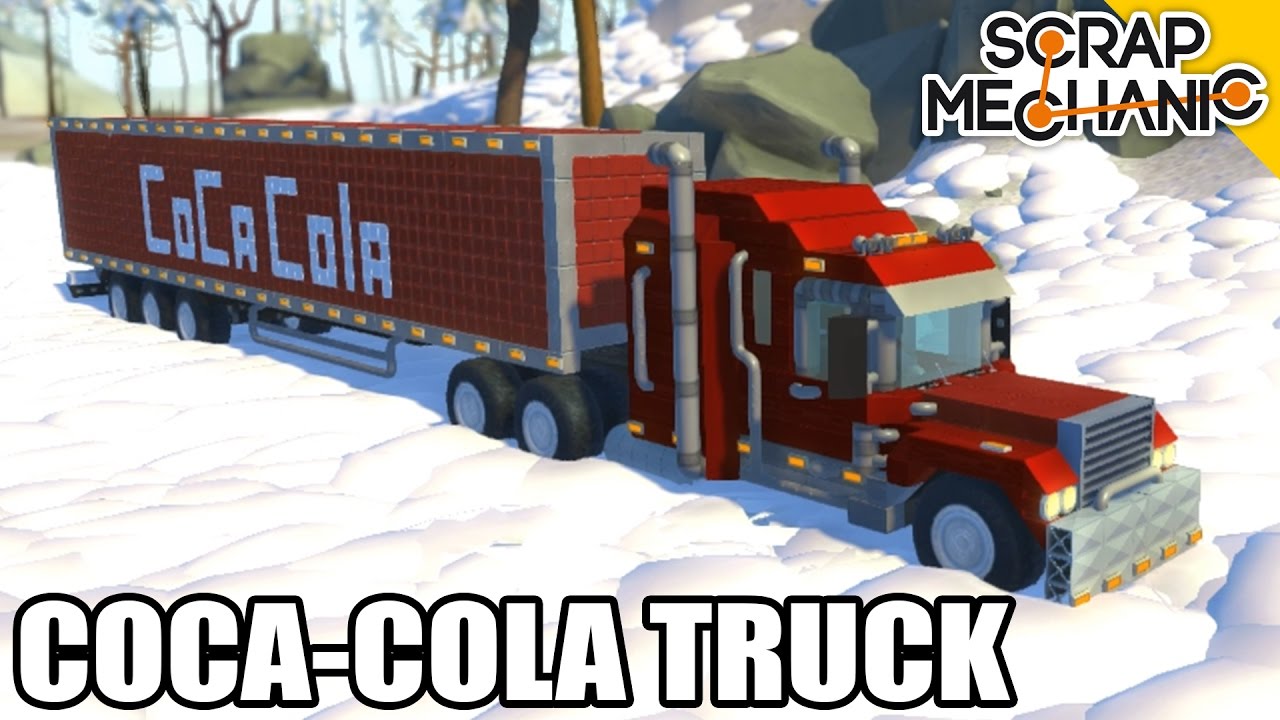⭐️ Coca-Cola Truck, Scrap Mechanic #83 ( No copyrights version ) - YouTube